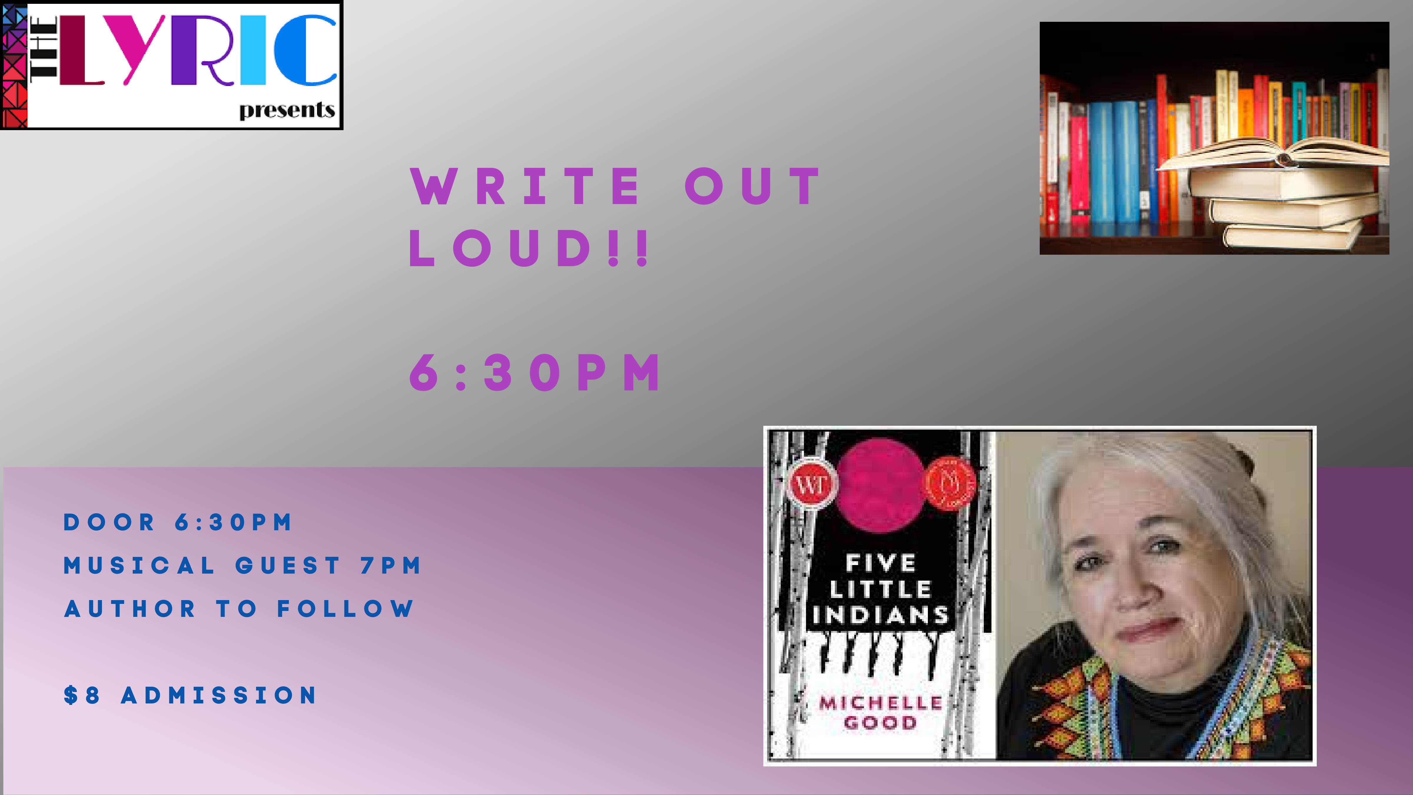 Write Out Loud Michelle Good - The Lyric Theatre